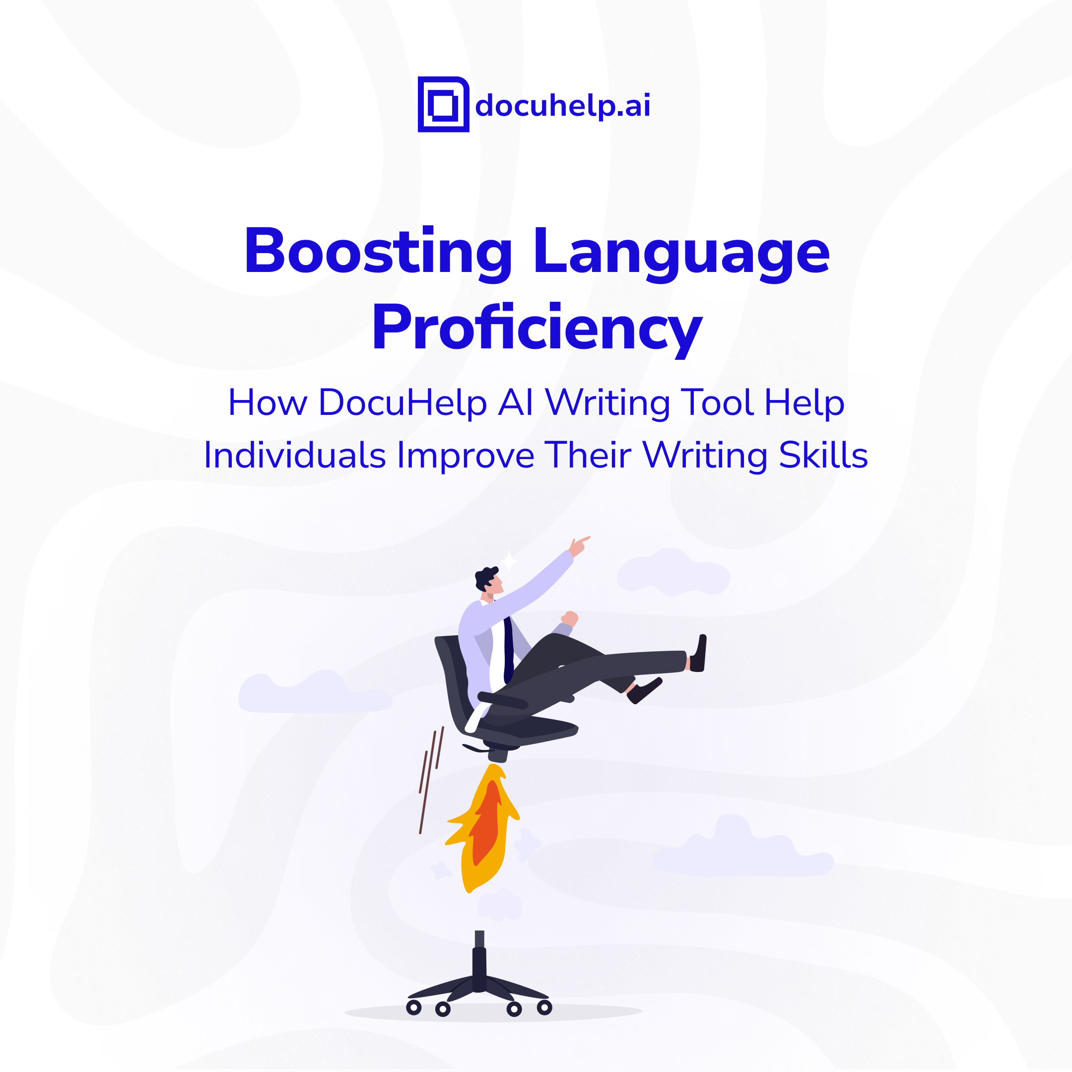 Boosting Language Proficiency With DocuHelp – Docuhelp Blog